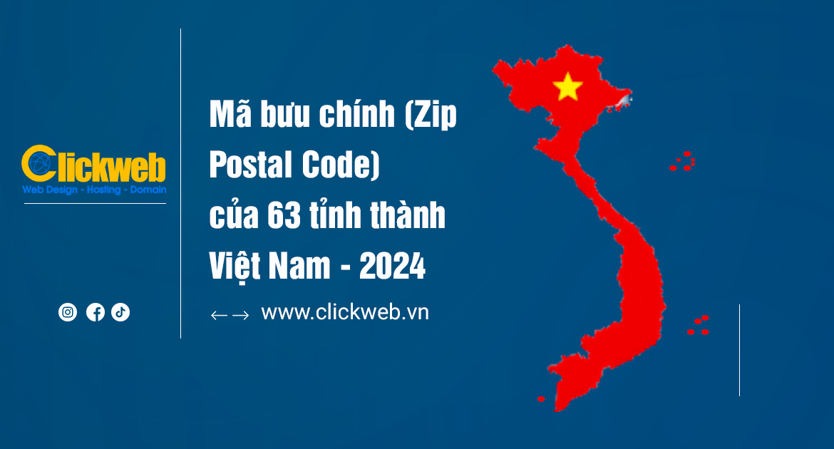 Mã bưu chính (Zip Postal Code) của 63 tỉnh thành Việt Nam - 2024